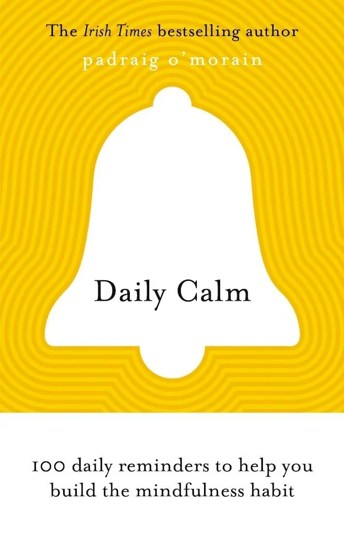 Daily Calm — PadraigOMorainMindfulness