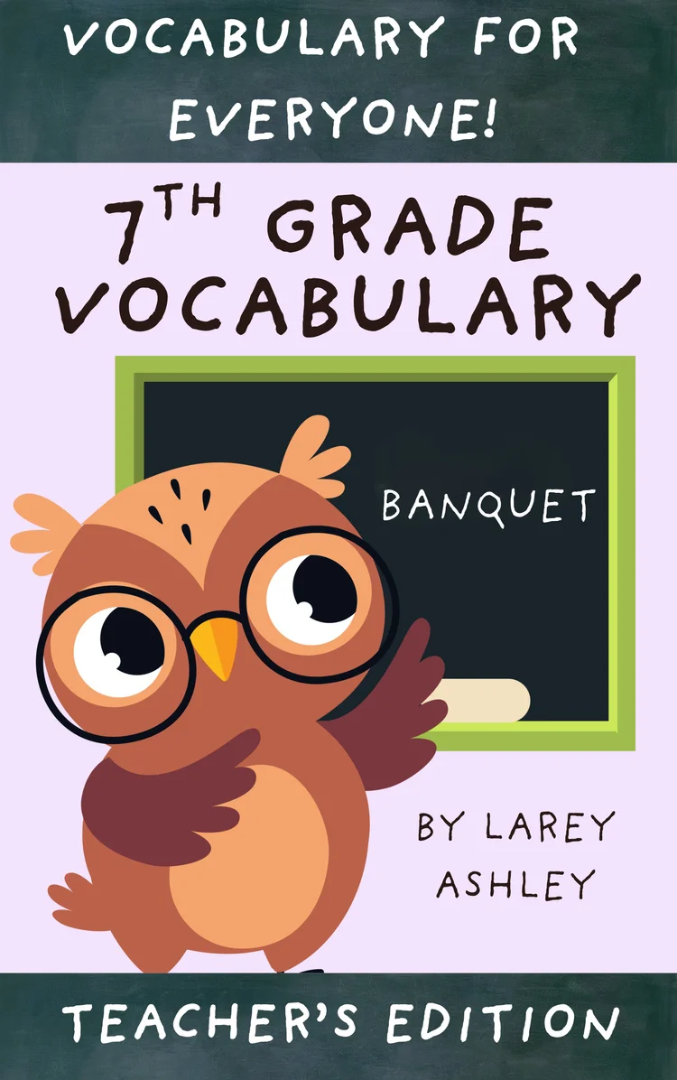7th Grade Vocabulary — Learning for Everyone