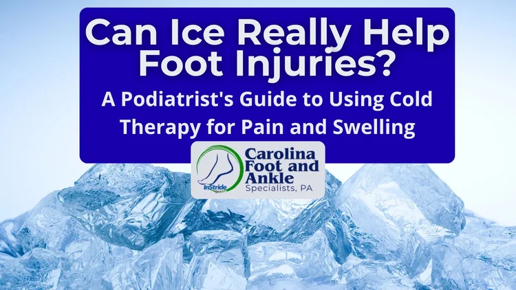 Can Ice Really Help Foot Injuries? — Carolina Foot and Ankle Specialists