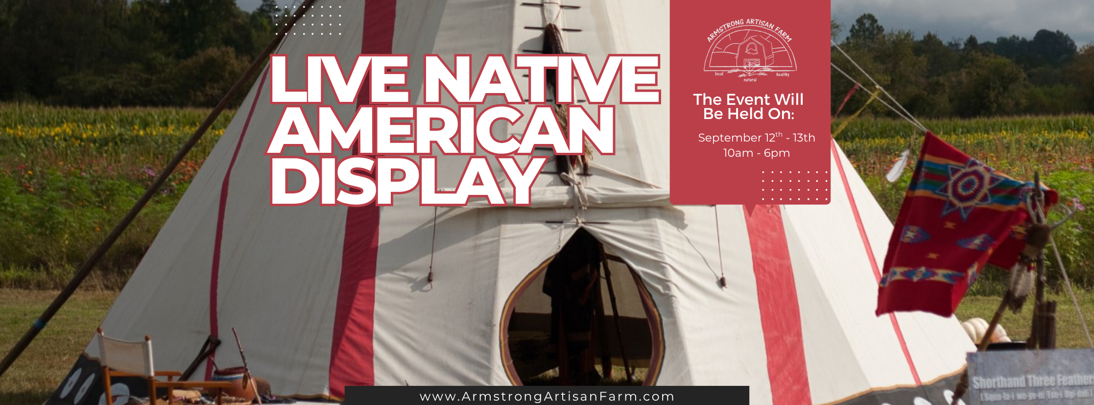 Live Native American Display at Armstrong Artisan Farm — Armstrong ...