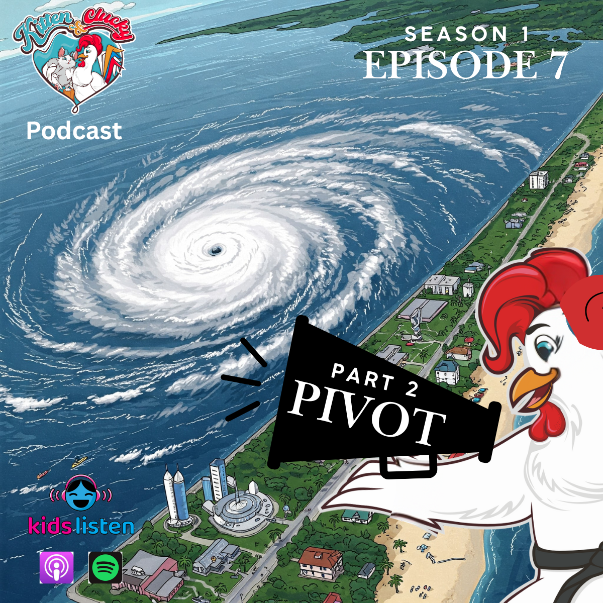 Hurricane Part 2: Pivot — Kitten & Clucky