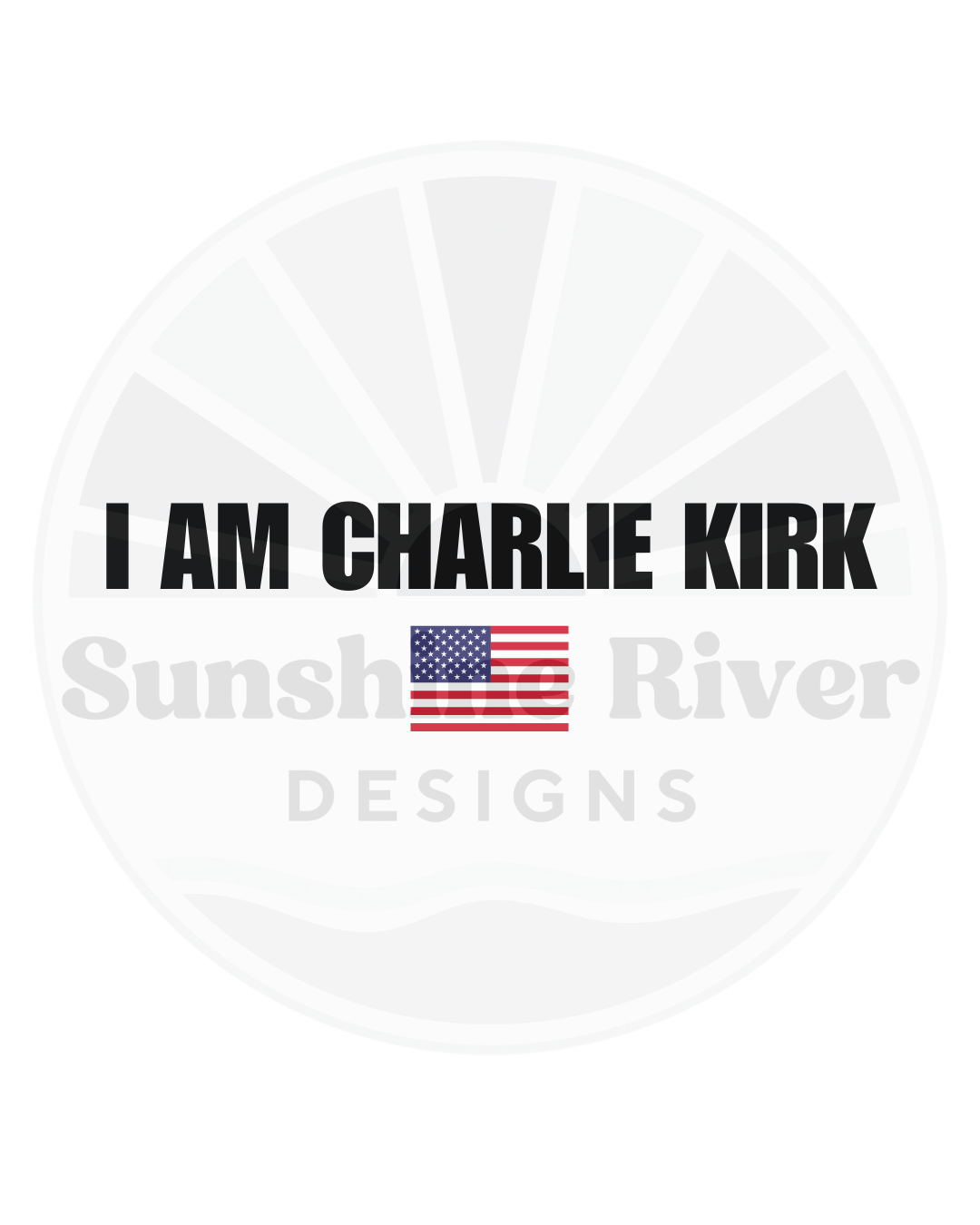I Am Charlie Kirk UV DTF Sticker — Sunshine River Designs