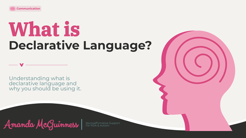 What is Declarative Language? | Autism & PDA Specialist | Little Puddins
