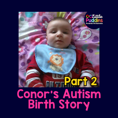 Conor’s Autism Birth Story Part 2 | Autism & PDA Specialist | Little ...