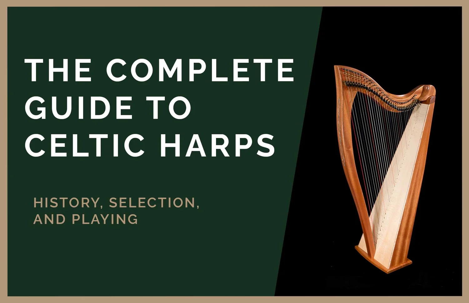 The Complete Guide to Celtic Harps: History, Selection, and Playing ...