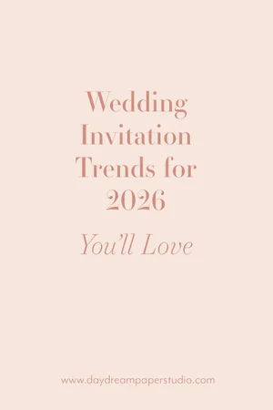 Wedding Invitation Trends for 2026 | Timeless & Elegant Ideas ...
