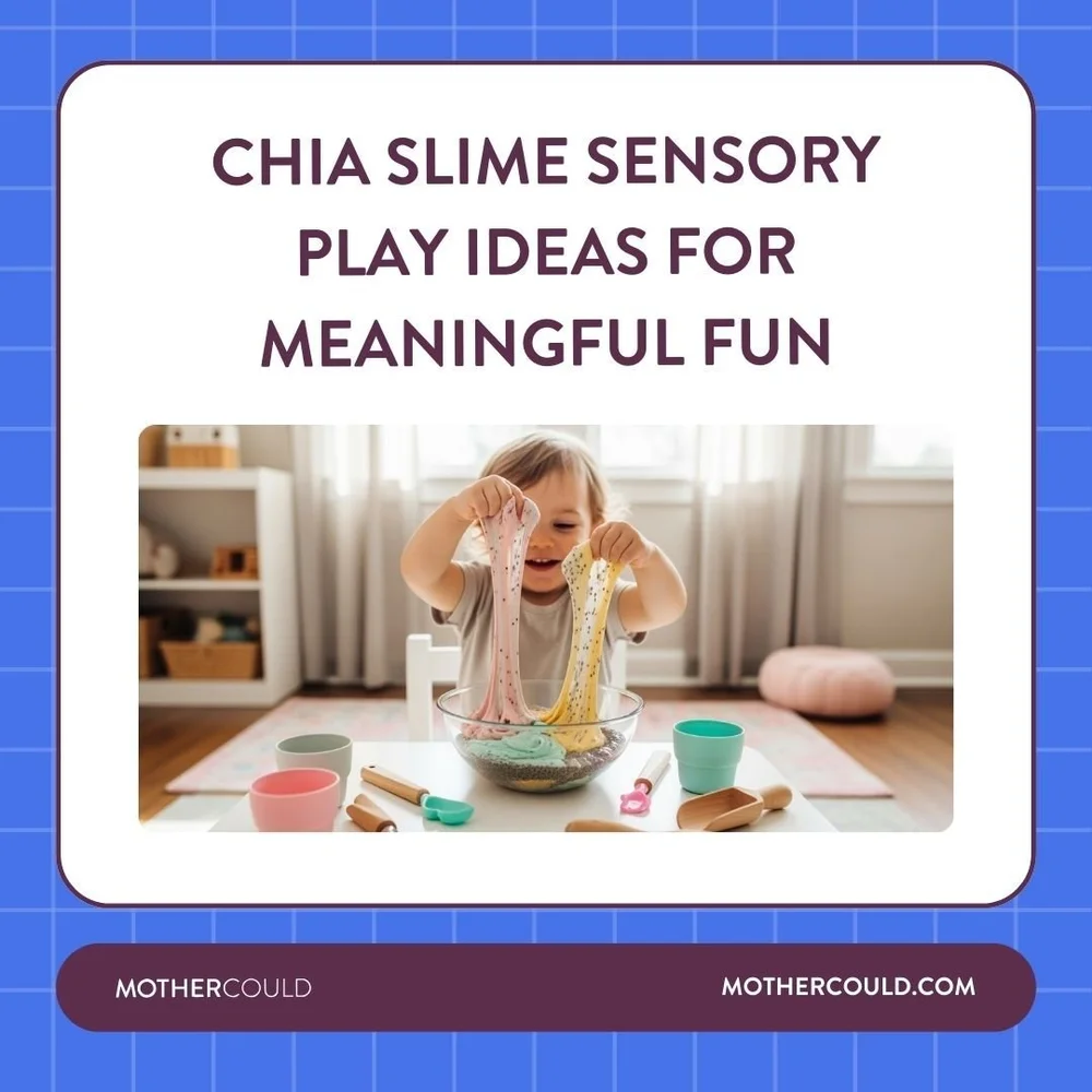 10 Chia Slime Sensory Play Ideas for Meaningful Fun | Mothercould