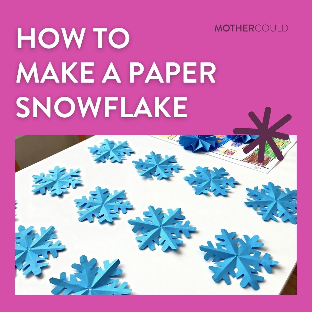 How to Make a Paper Snowflake: Easy Winter Craft for Kids | Mothercould