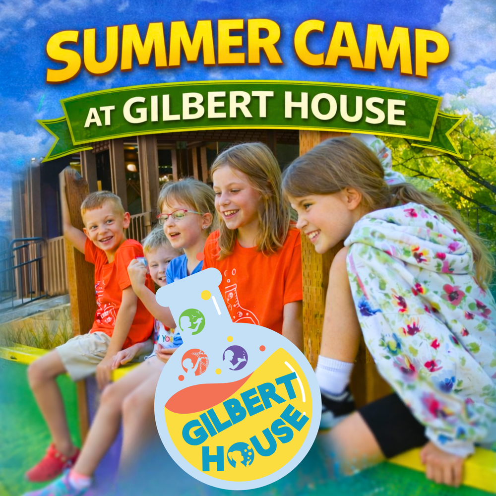 Gilbert House Children's Museum