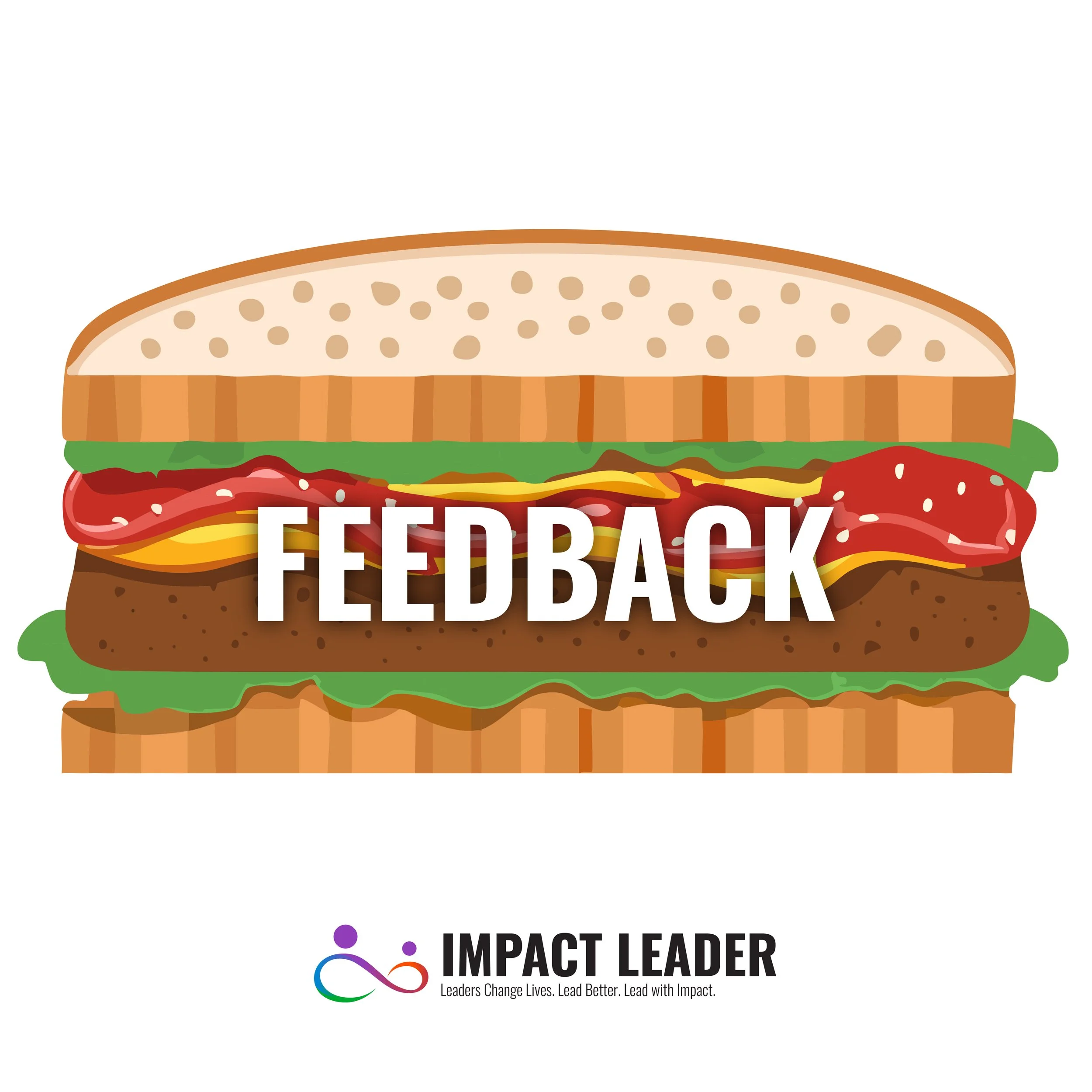 The Feedback Sandwich — Impact Leader