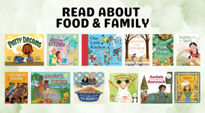 12 Books About Food and Family — The Children's Book Bank