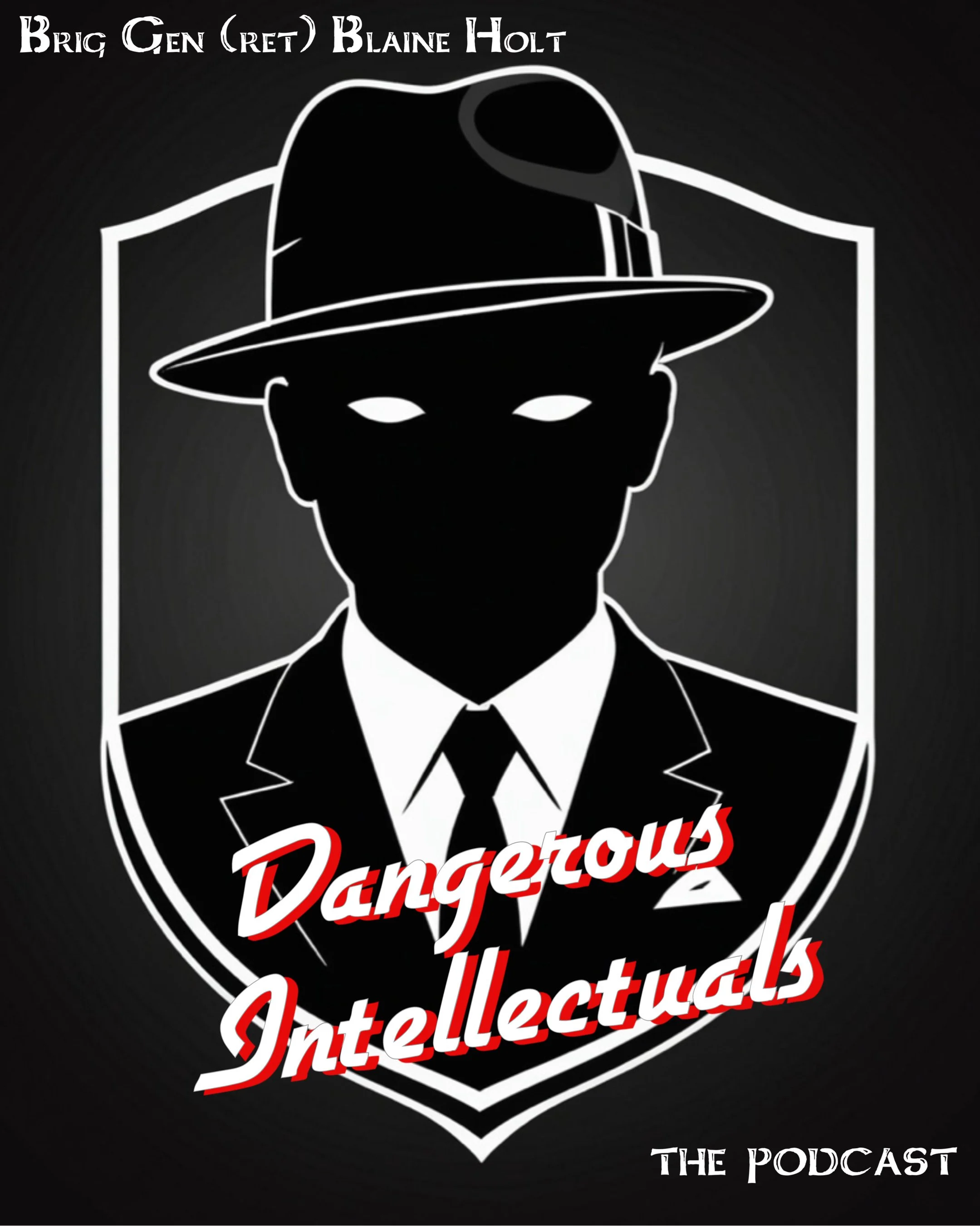 Dangerous Intellectuals: The Podcast