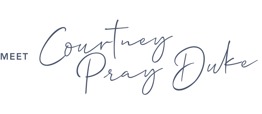 About Courtney Pray Duke — Courtney Pray Duke