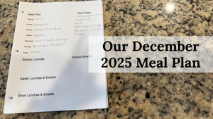 Our December Meal Plan (A Real Monthly Meal Plan for a Family of 5 ...