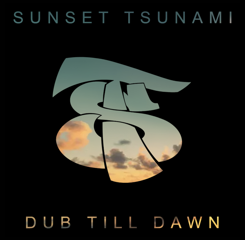 New Music & Video Release - Sunset Tsunami release debut album 'Dub ...