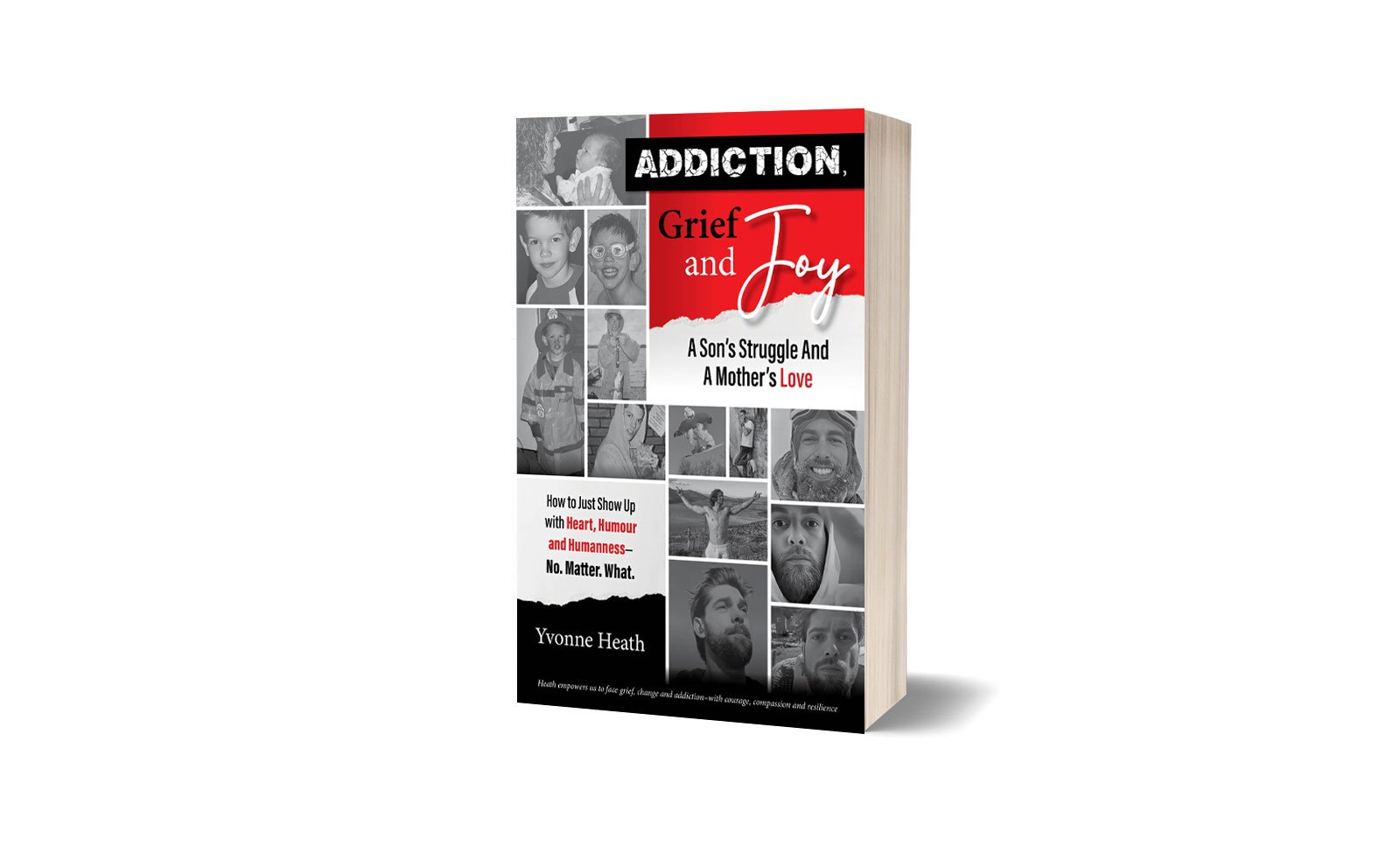 Addiction, Grief and Joy: A Son’s Struggle and a Mother’s Love — Yvonne ...