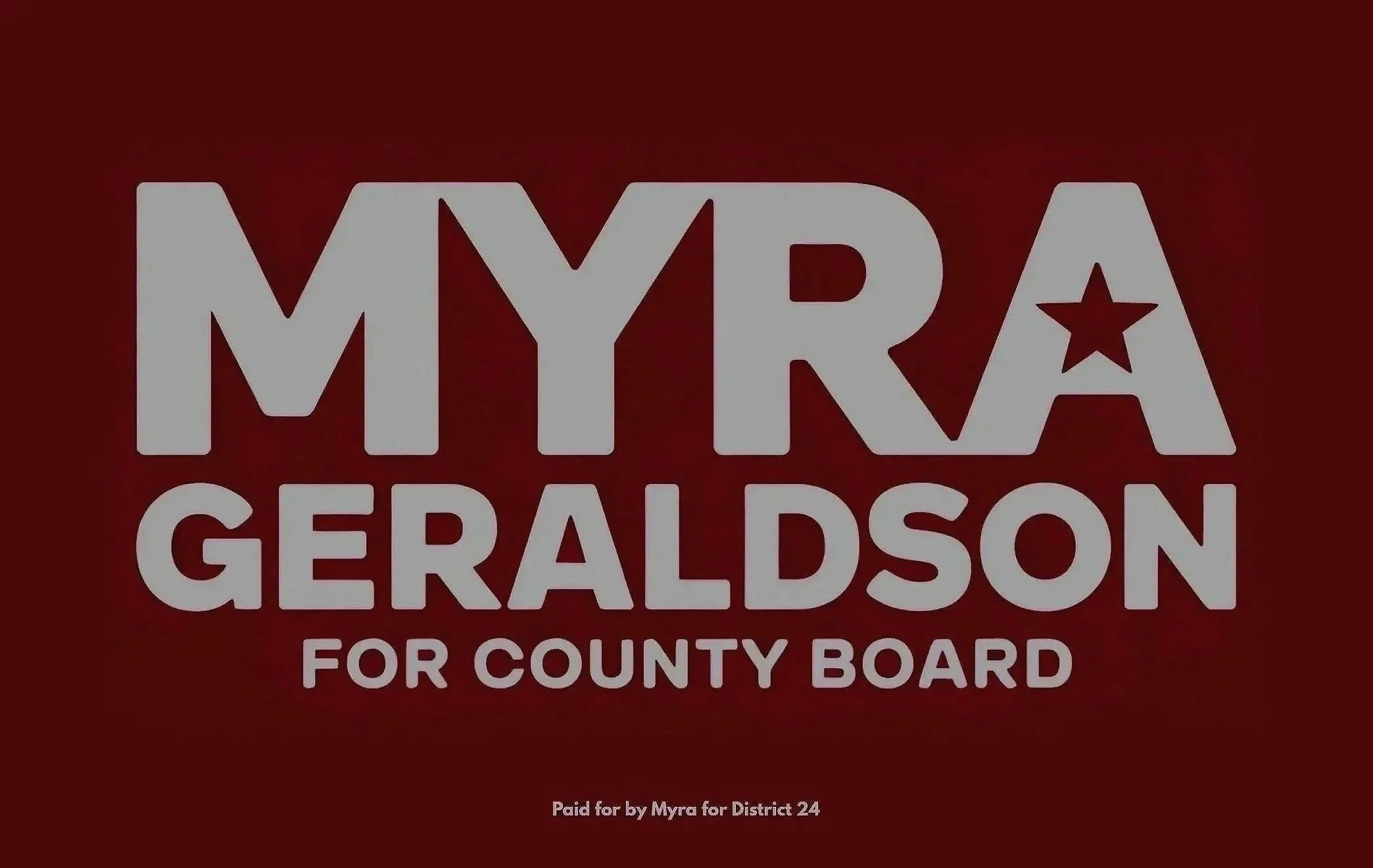 Elect Myra Geraldson for District 24 | Vote Now for Community Progress