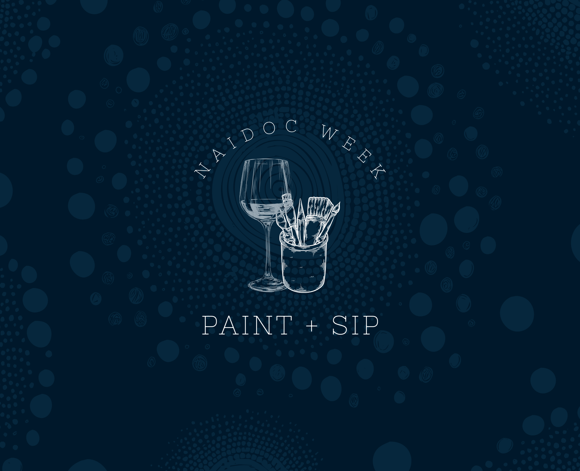 NAIDOC Week, Paint & Sip — Pier Ninety Seven
