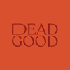 Dead Good
