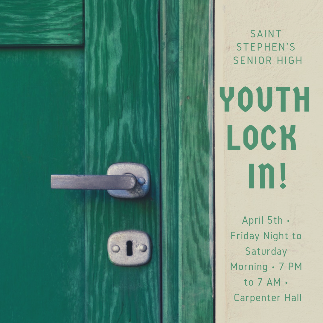 Youth Lock-In — Saint Stephen's Episcopal Church