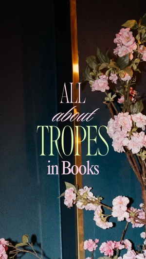Book Tropes Explained: Meaning, Examples & Popular Romance Tropes ...