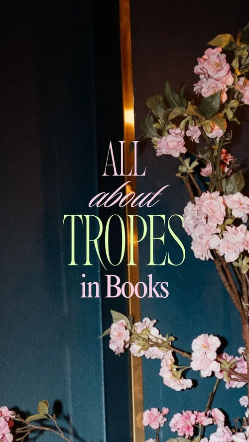 Book Tropes Explained: Meaning, Examples & Popular Romance Tropes ...