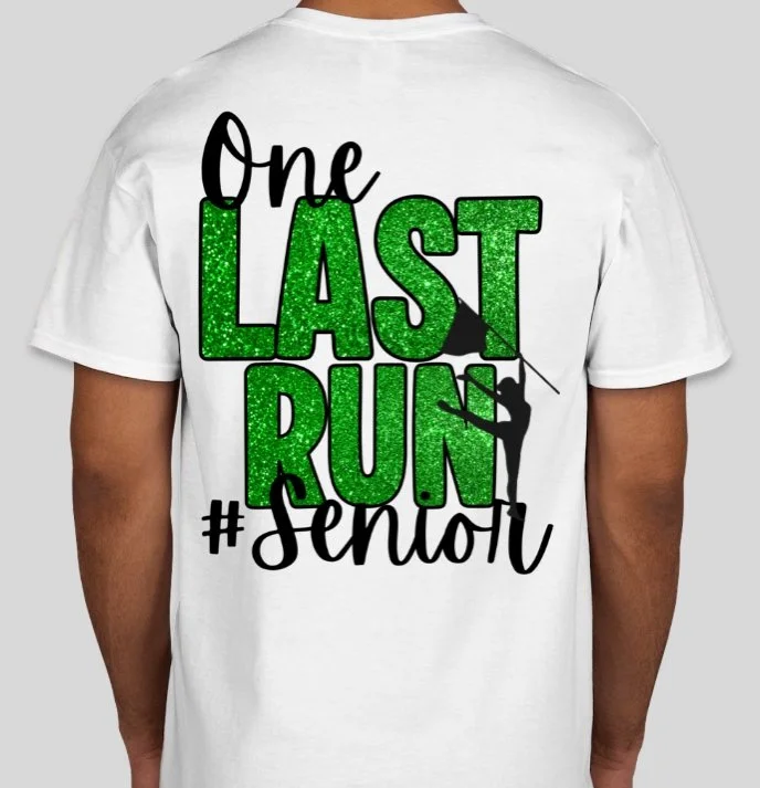 One Last Run #Senior T-Shirt — Arlington High School Colt Visual Ensemble