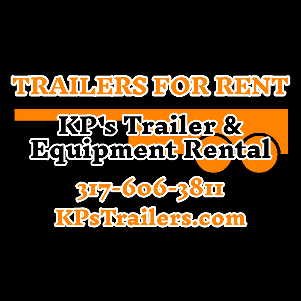 KP's Trailer and Equipment Rental | Rent Now - Convenient Trailer Solutions