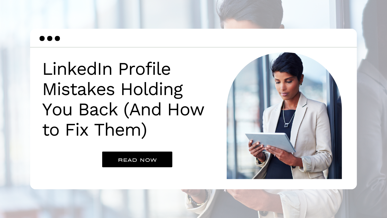 LinkedIn Profile Mistakes Holding You Back (And How to Fix Them ...