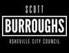 SCOTT BURROUGHS for Asheville City Council