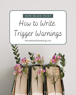 How to Write Trigger Warnings — Hannah Bartlett Editing
