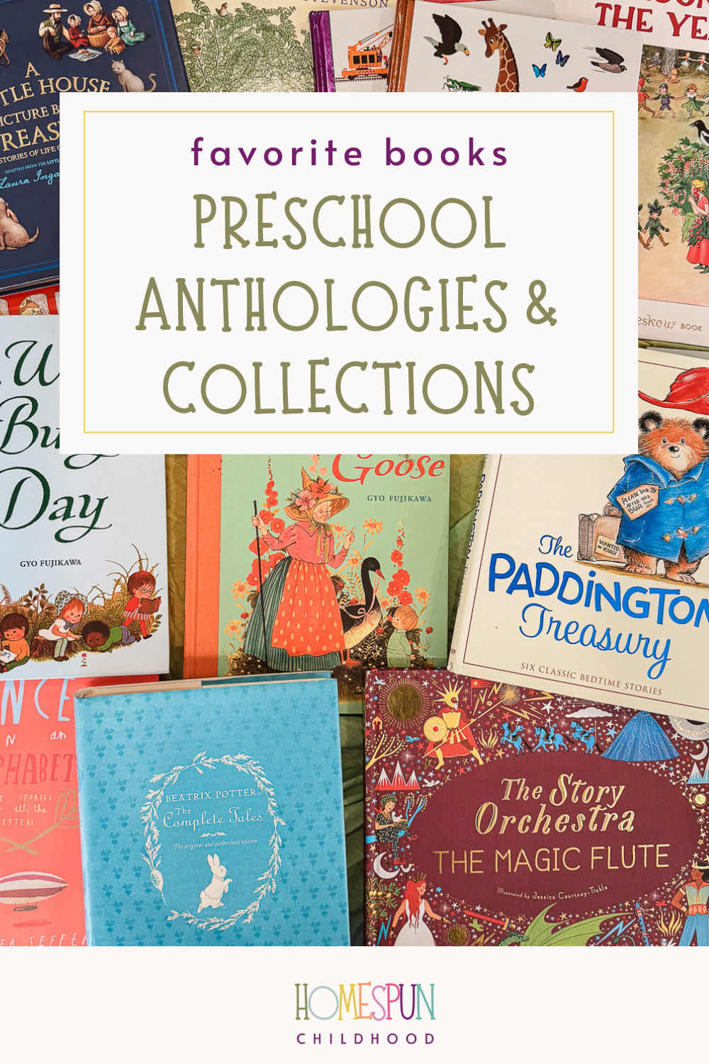 Favorite Preschool Anthologies & Collections — Homespun Childhood