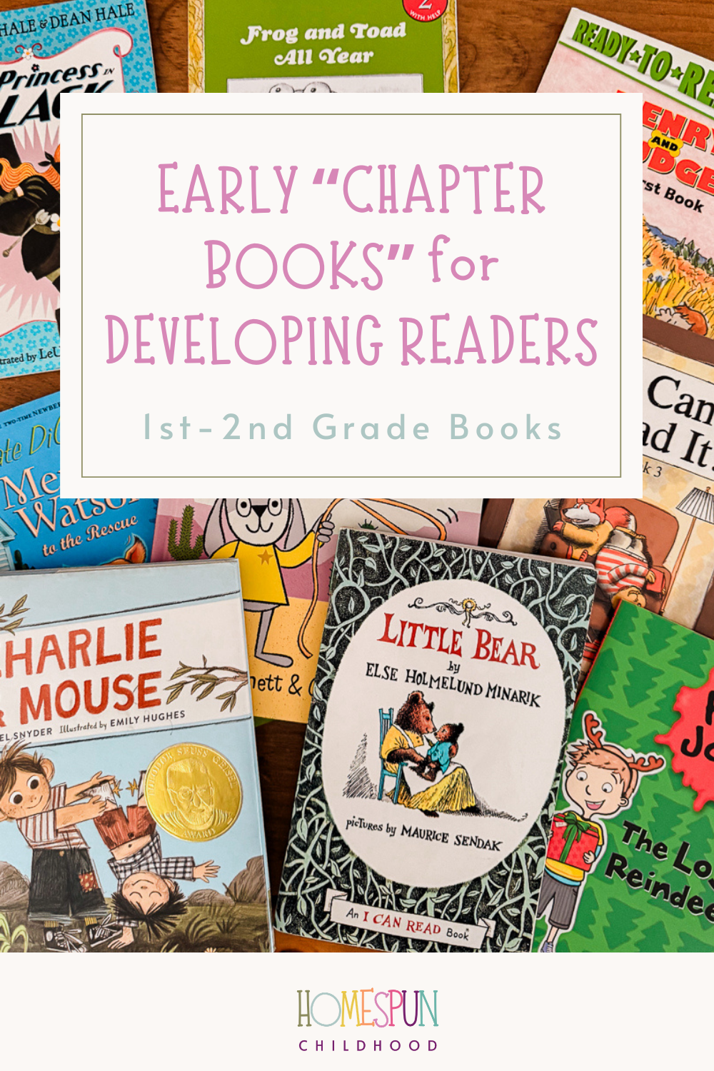 Books for Developing Readers: Early “Chapter Books" for 1st-2nd Graders ...