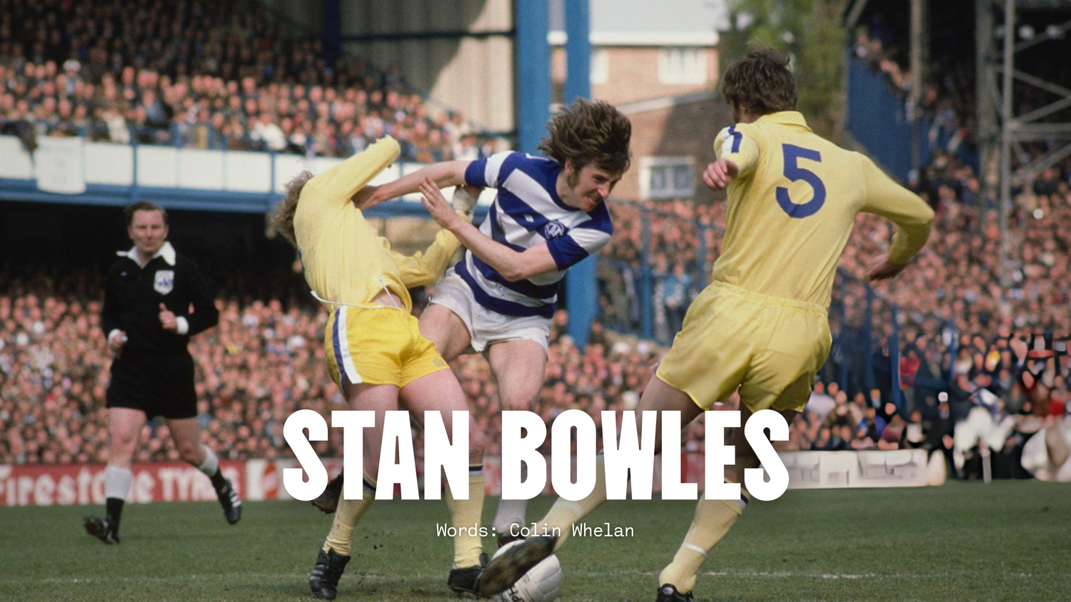 Stan Bowles — Football Heritage