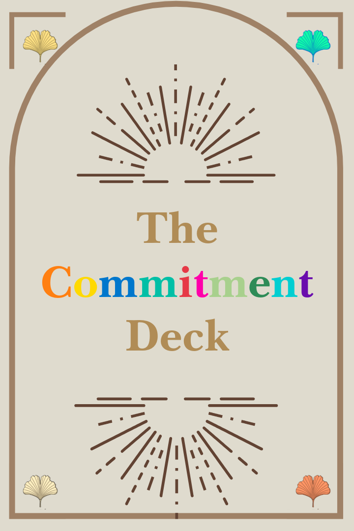 The Commitment Deck | Empower Change Today — Pure Clarity Counselling