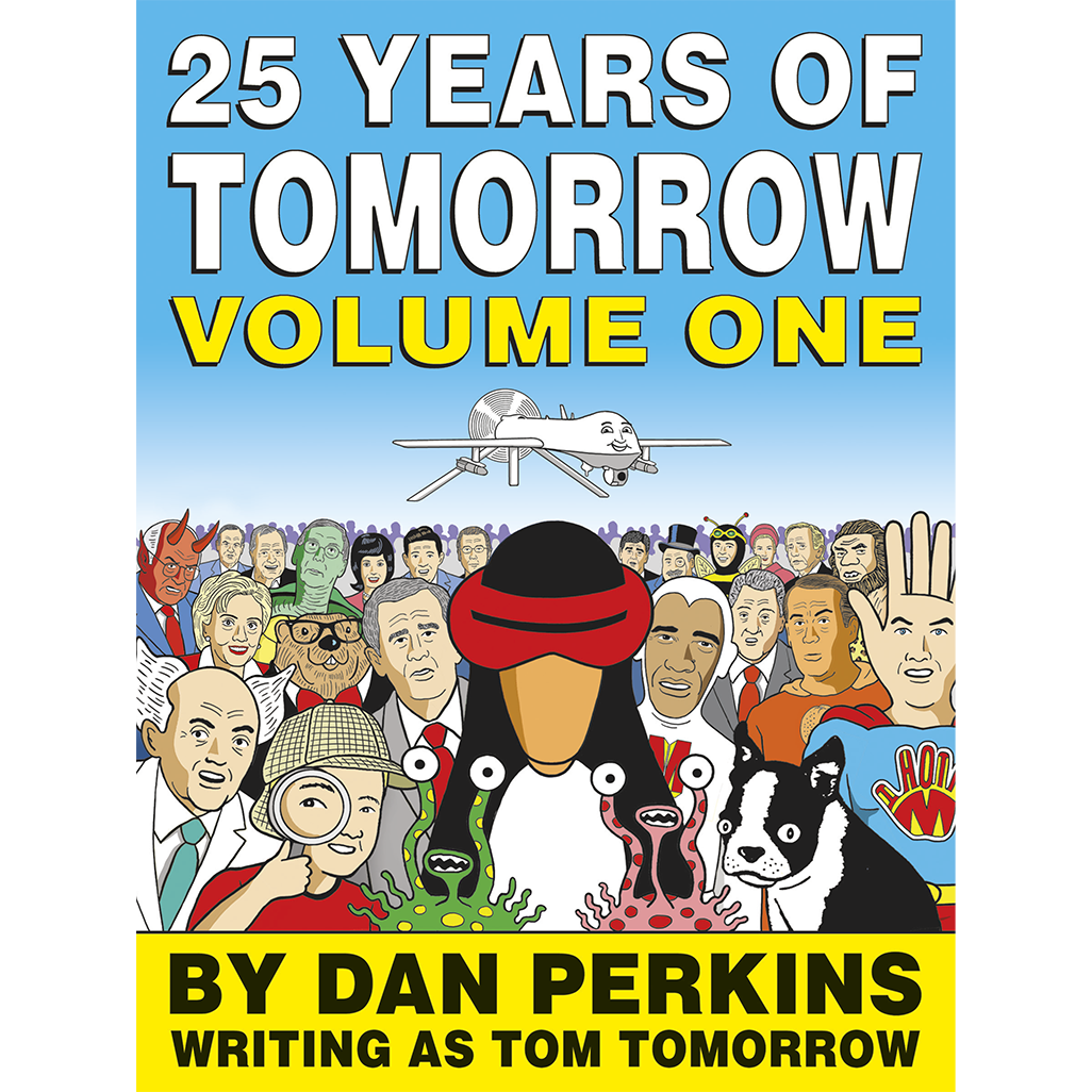 25 Years of Tomorrow Two-Volume 2015 Retrospective Ebook — Tom Tomorrow ...