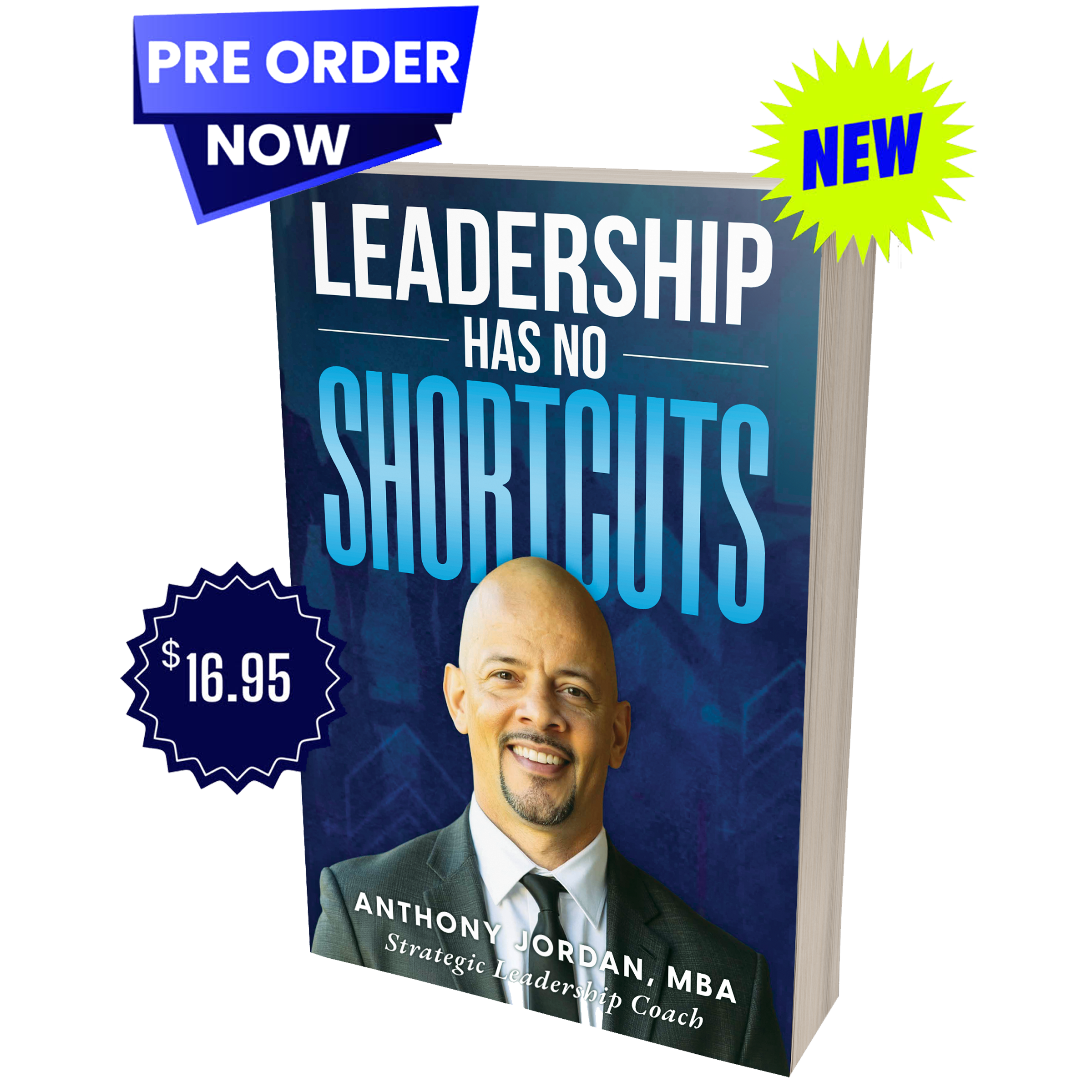Leadership Has No Shortcuts — ANTHONY JORDAN
