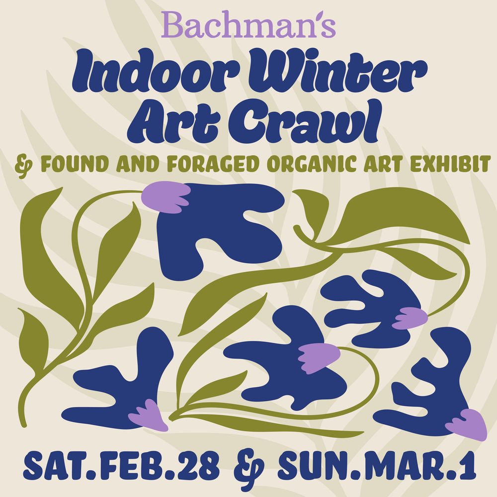 Indoor Winter Art Crawl @ Bachman's — Flourish Arts & Events