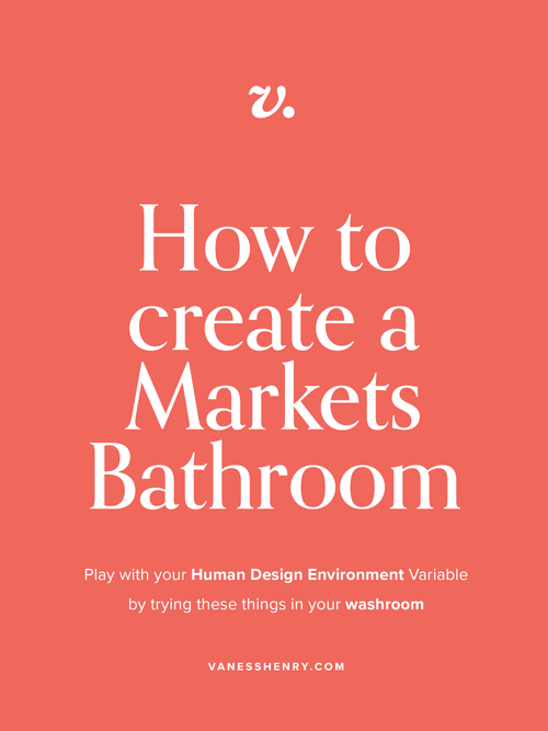 Markets — Human Design at Home: Set up your Environment — Vaness Henry