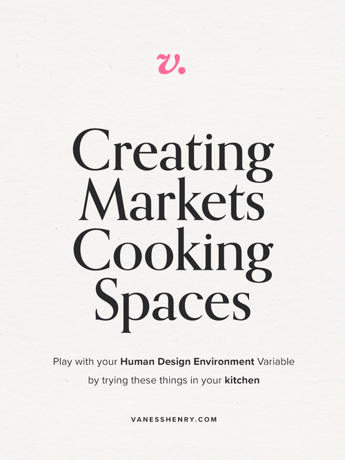 Markets — Human Design at Home: Set up your Environment — Vaness Henry