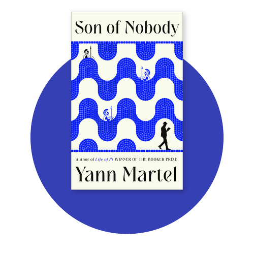 Son of Nobody | Novel of Myth, Memory and Meaning — Yann Martel