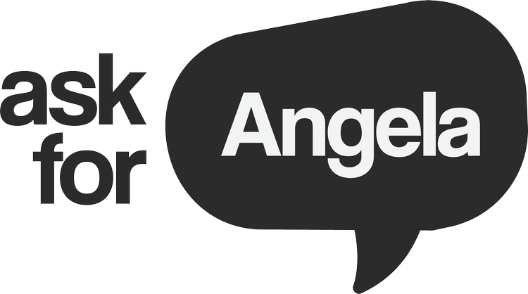 Ask for Angela - Official UK Site