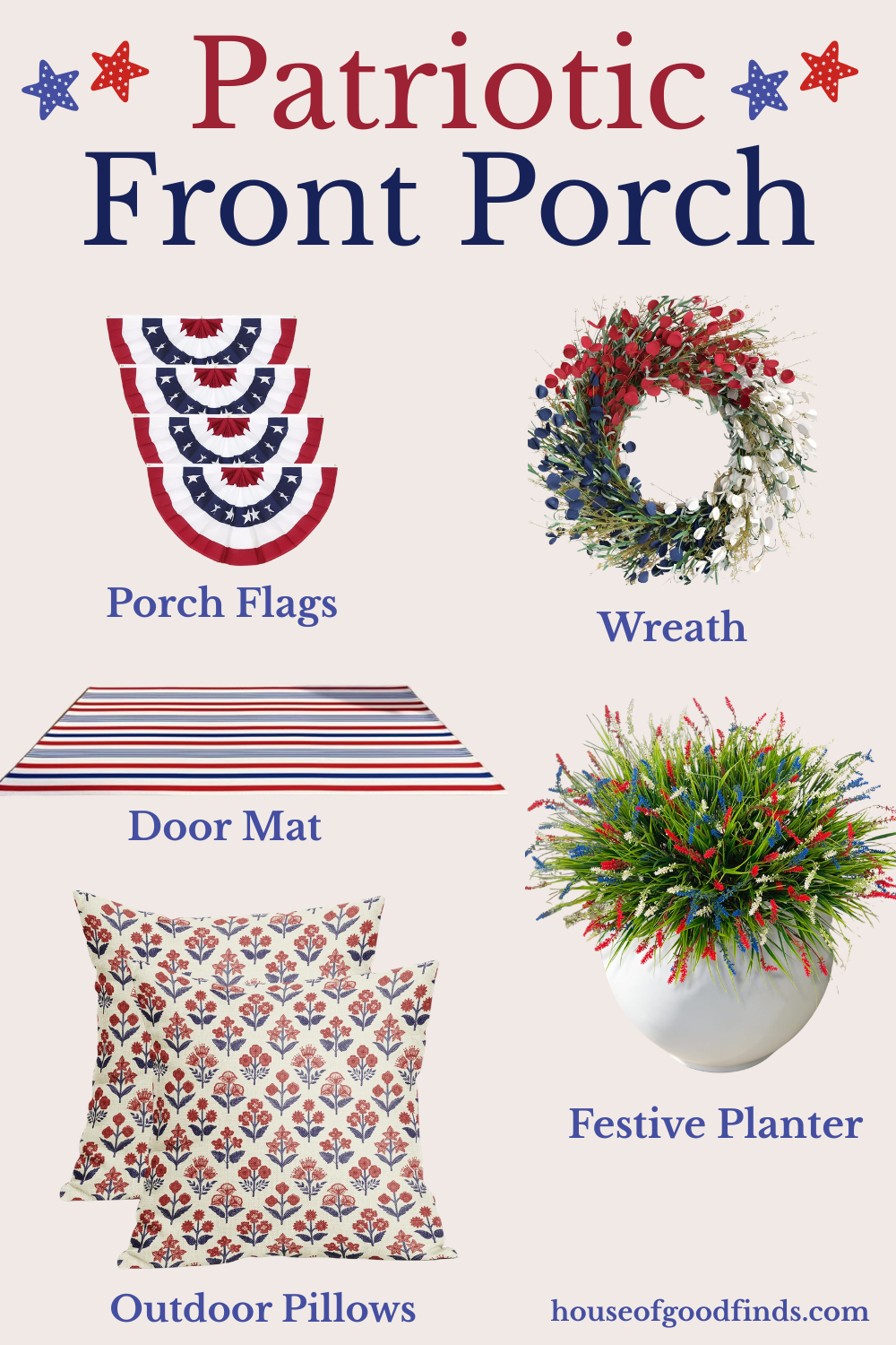 Patriotic Front Porch Decor Ideas for Summer — House of Good Finds