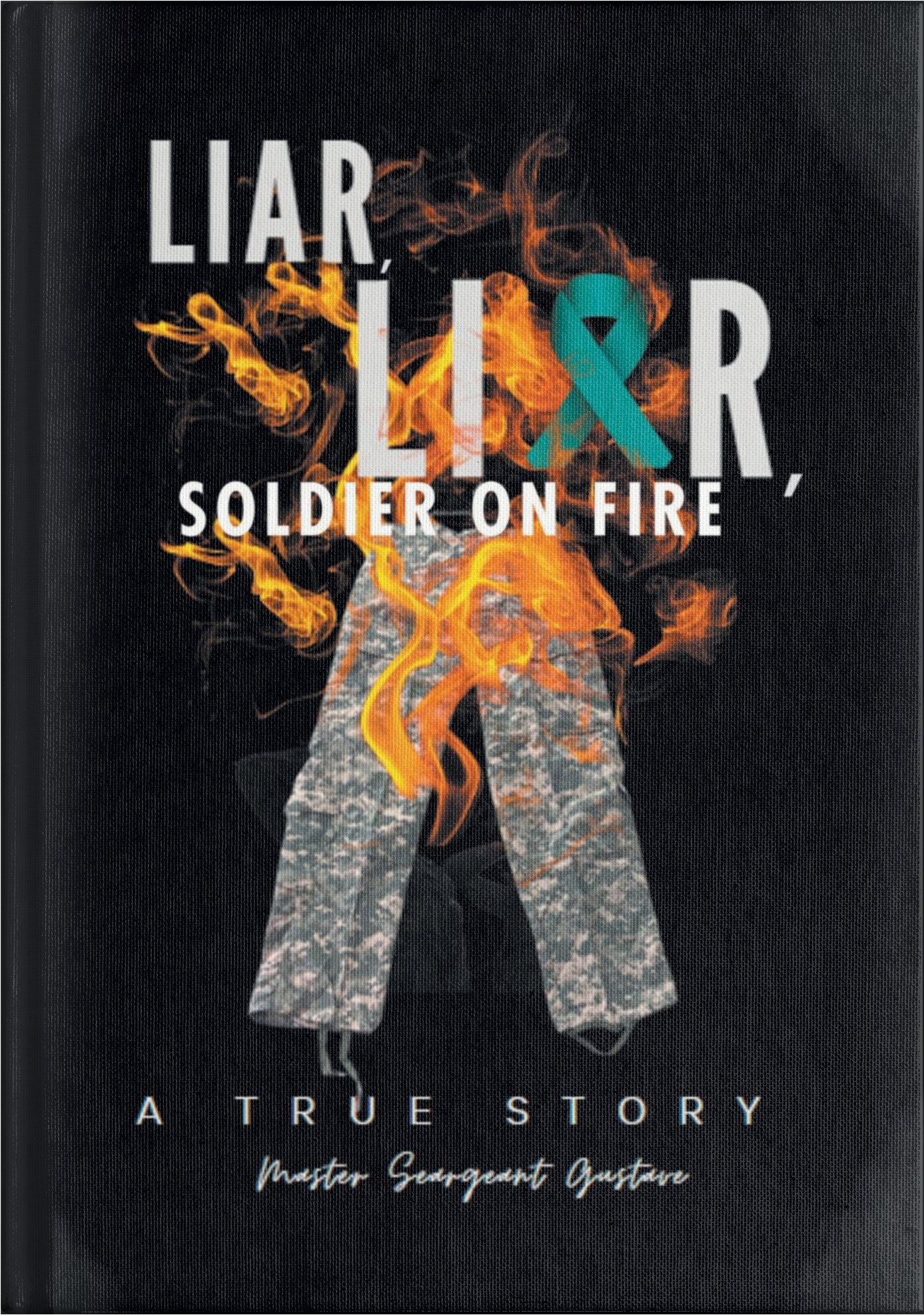 Liar, Liar, Soldier on Fire — Soldier on Fire